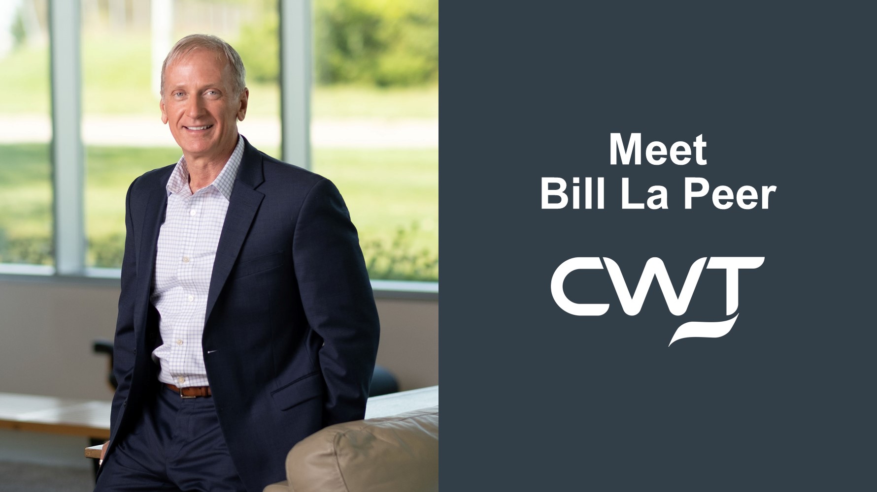 Meet Bill La Peer, VP, Enterprise Vertical Sales - CWT